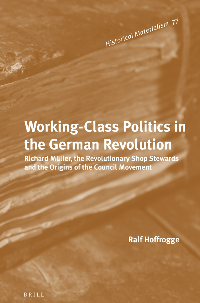 Working-Class Politics in the German Revolution - Historical Materialism