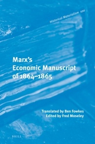 Marx's Economic Manuscript of 1864-1865 - Historical Materialism