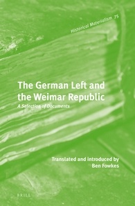 The German Left and the Weimar Republic - Historical Materialism