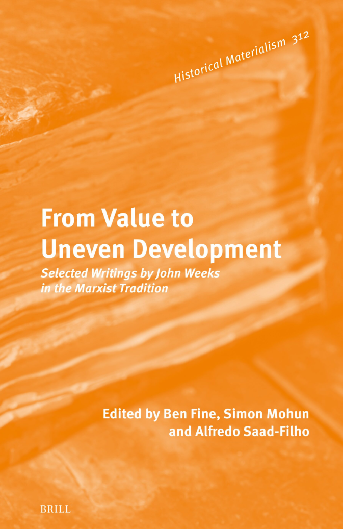 From Value to Uneven Development. Selected Writings by John Weeks in ...