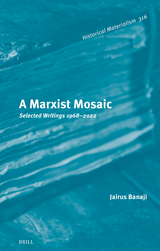 A Marxist Mosaic. Selected Writings 1968–2022 - Historical Materialism