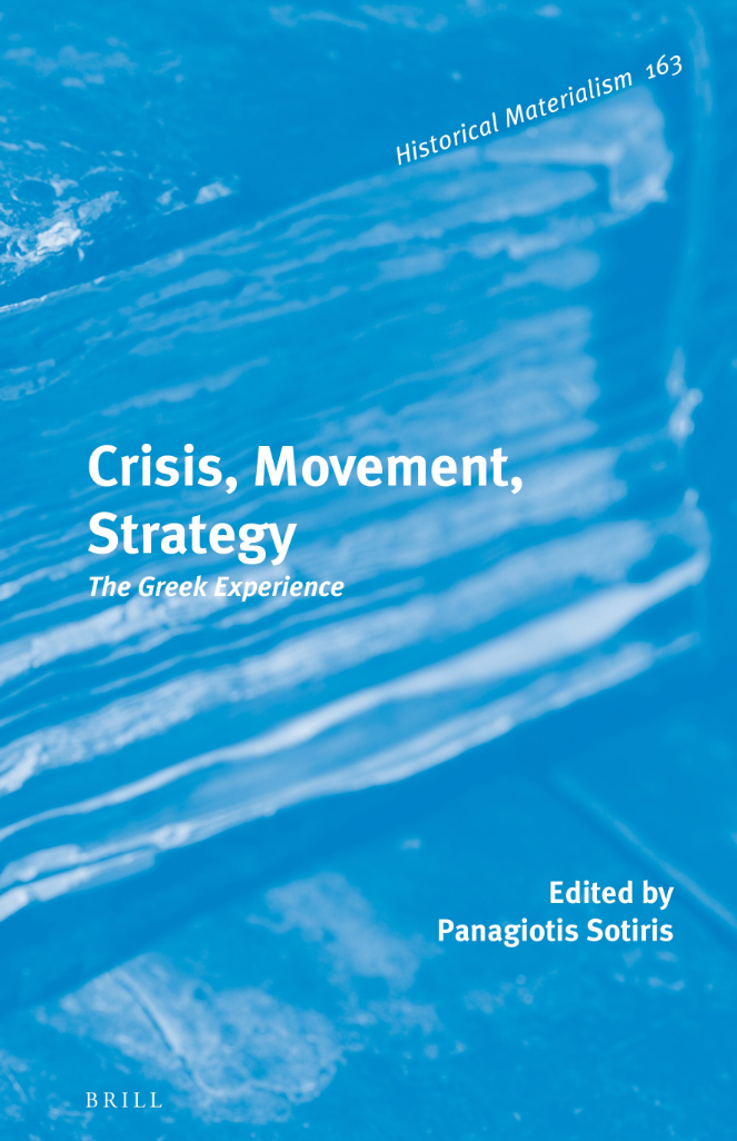 Crisis, Movement, Strategy: The Greek Experience - Historical Materialism