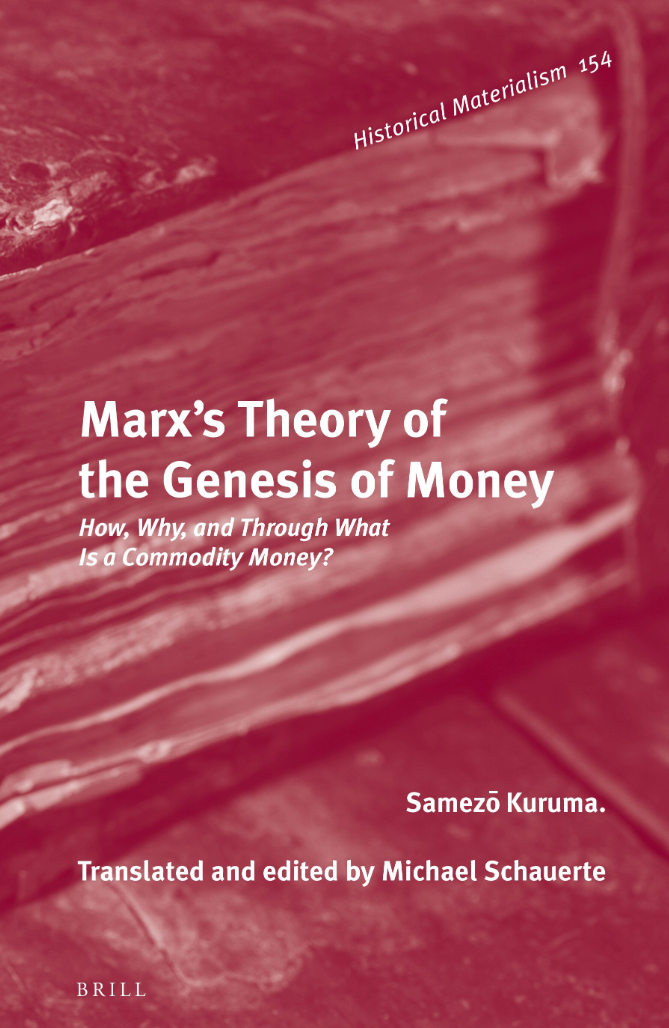 Marx’s Theory of the Genesis of Money. How, Why, and Through What Is a ...