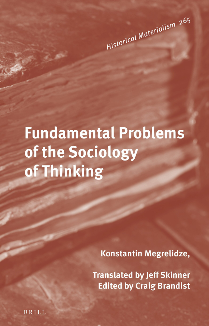 Fundamental Problems of the Sociology of Thinking - Historical Materialism