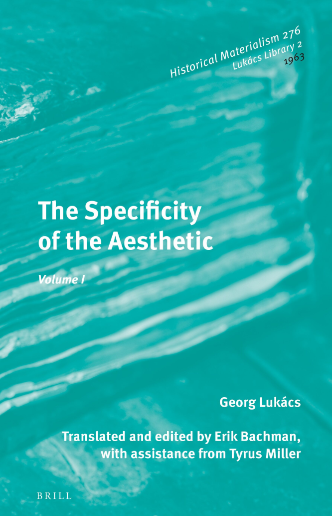 The Specificity of the Aesthetic, Volume 1 - Historical Materialism