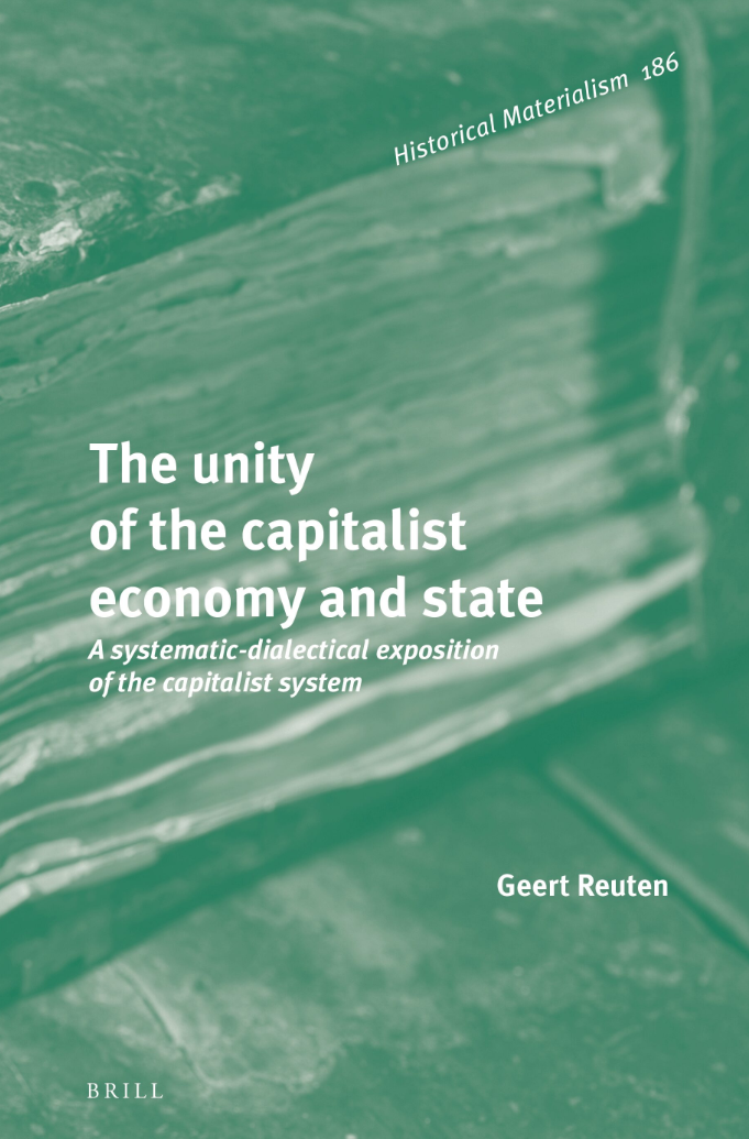 The unity of the capitalist economy and state. A systematic-dialectical ...