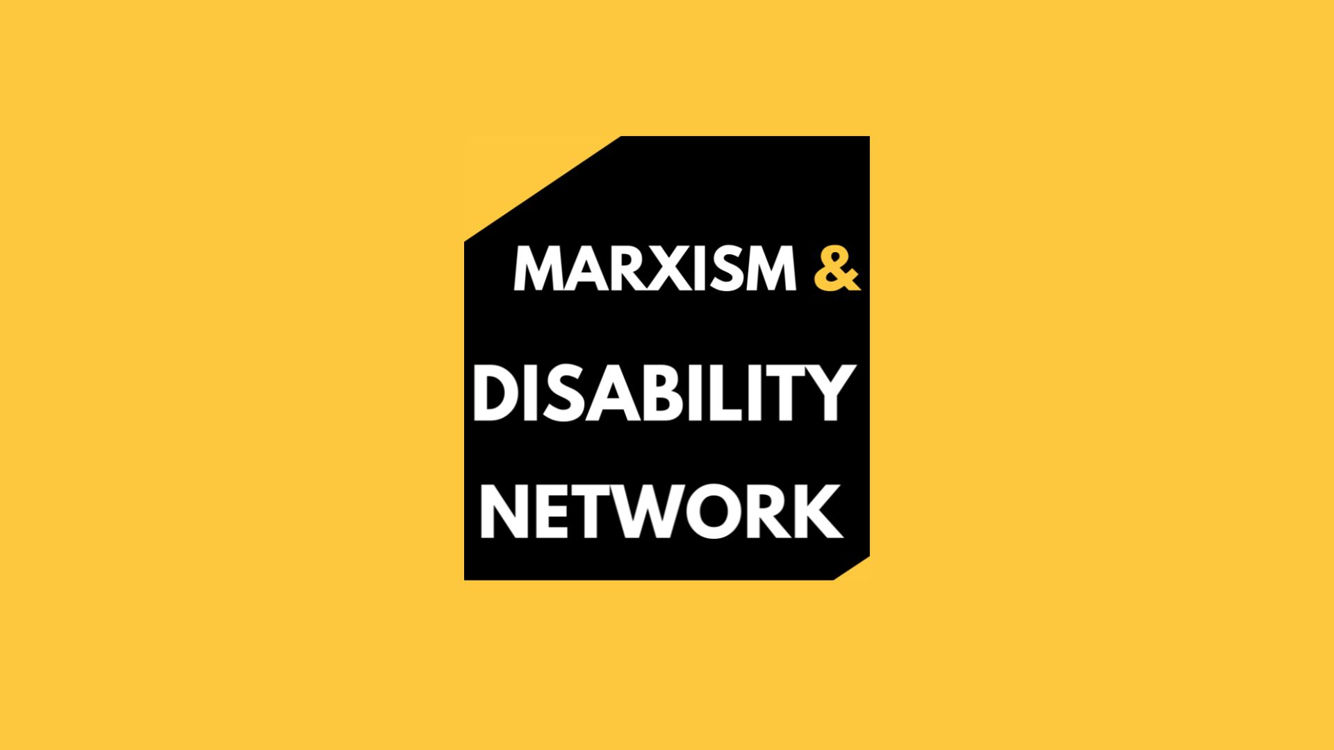 Marxism & Disability Network (MDN) call for abstracts for 2026 events ...